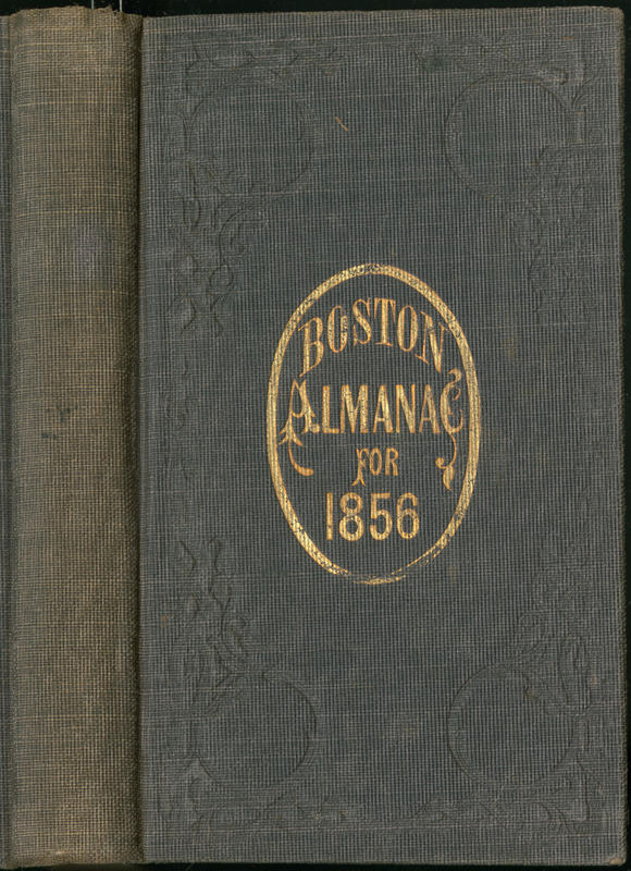 The Boston Almanac for the Year 1856 | Library Company of Philadelphia ...