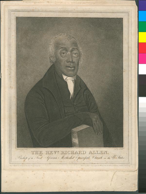 The Rev. Richard Allen, Bishop of the First African Methodist Episcopal ...