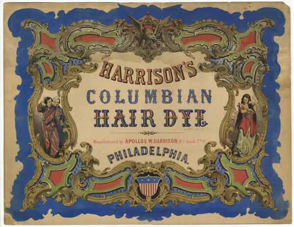 Harrison's Columbian hair dye [graphic] : Manufactured by Apollos W ...