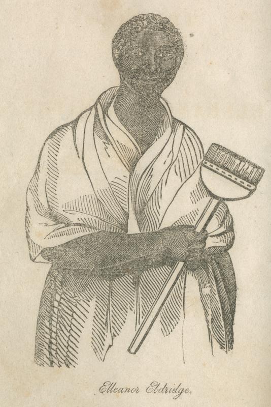 Eldridge, Elleanor, 1784-1845? | Library Company of Philadelphia ...